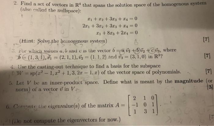 Solved 2. Find a set of vectors in R4 that spans the | Chegg.com