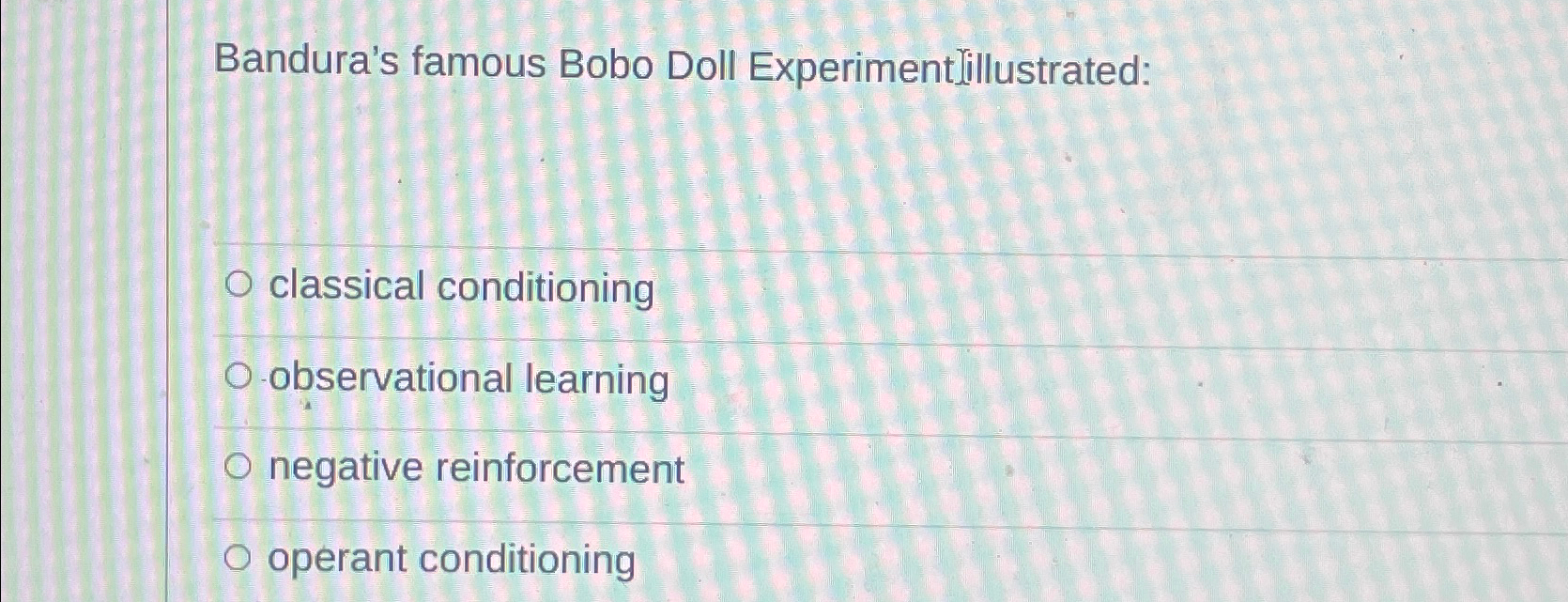 Solved Bandura's famous Bobo Doll Experiment | Chegg.com