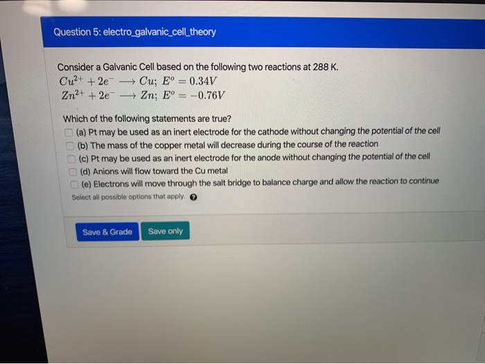 Solved Question 5: electro_galvanic_cell_theory Consider a | Chegg.com