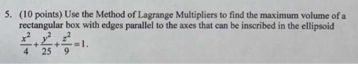 5. (10 points) Use the Method of Lagrange Multipliers | Chegg.com