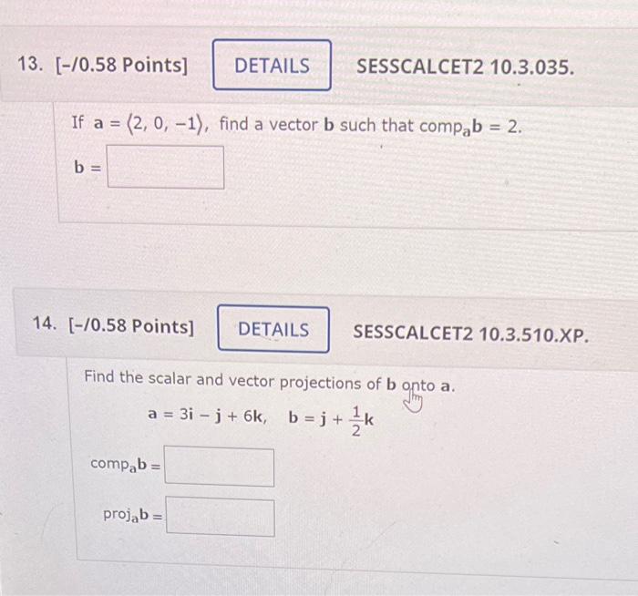 Solved If a= 2,0,−1 , find a vector b such that compab=2 b | Chegg.com