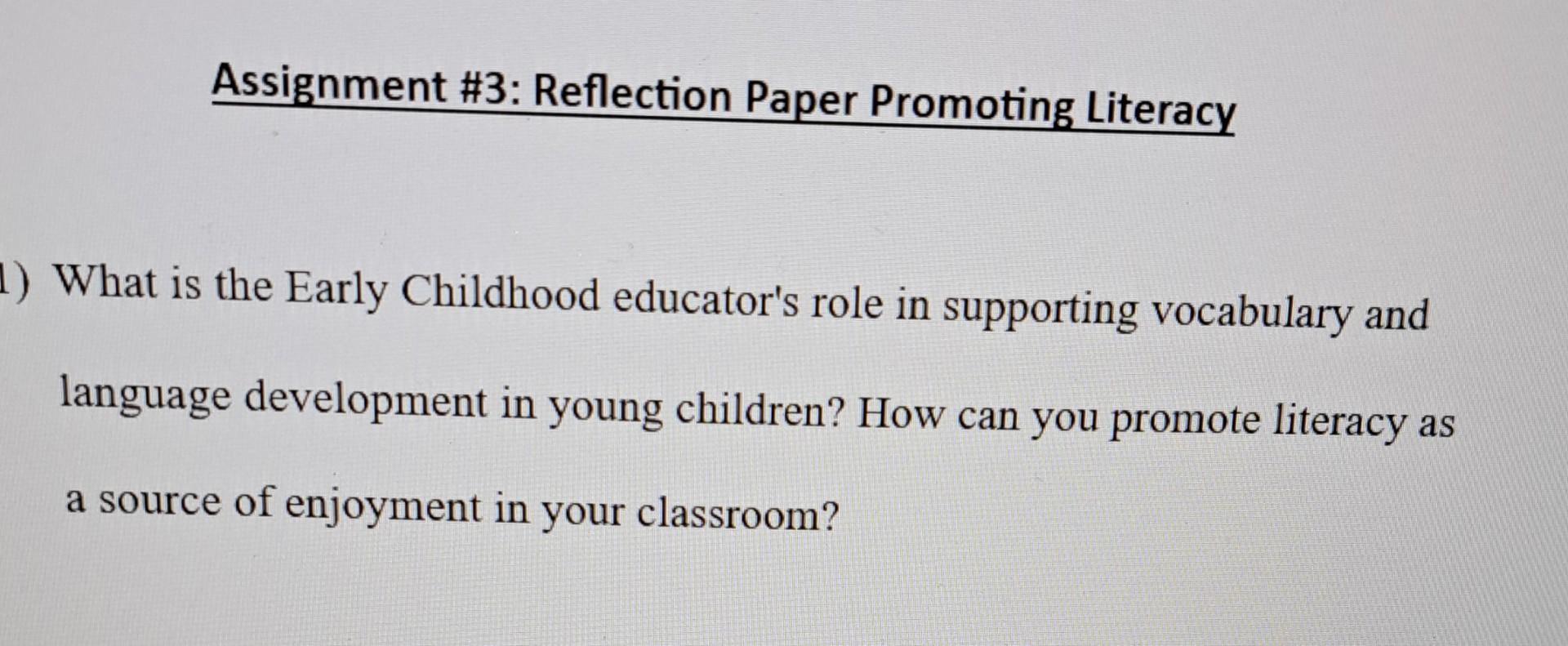 Solved Assignment \#3: Reflection Paper Promoting Literacy | Chegg.com