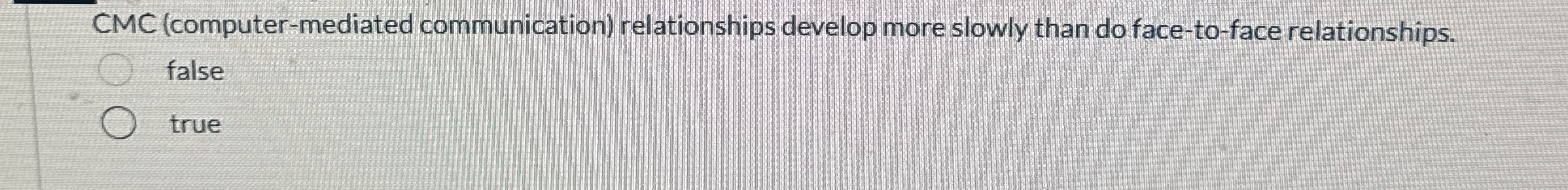 Solved CMC (computer-mediated communication) ﻿relationships | Chegg.com