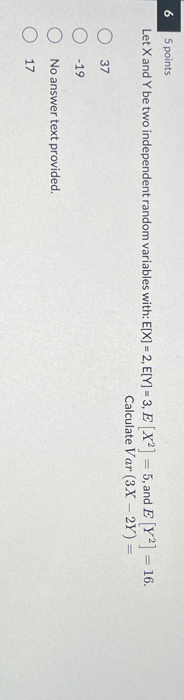 Solved 6\\n5 points\\nLet x and Y be two independent random | Chegg.com