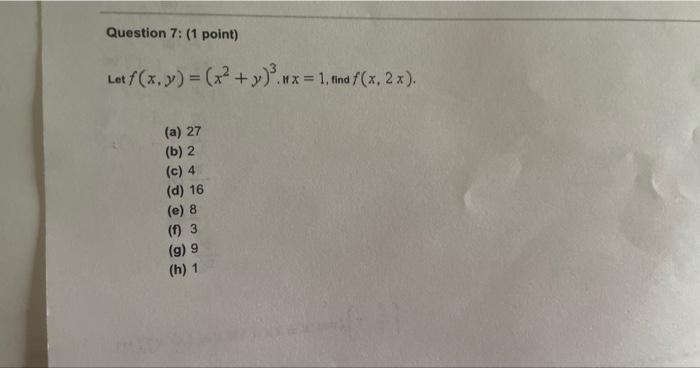 Solved Let f(x,y)=(x2+y)3⋅11x=1, find f(x,2x) (a) 27 (b) 2 | Chegg.com