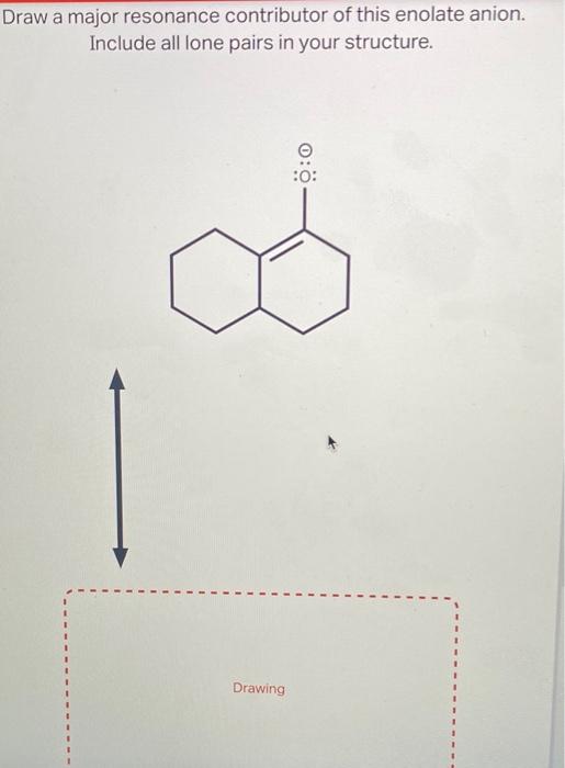 Solved Draw a major resonance contributor of this enolate | Chegg.com