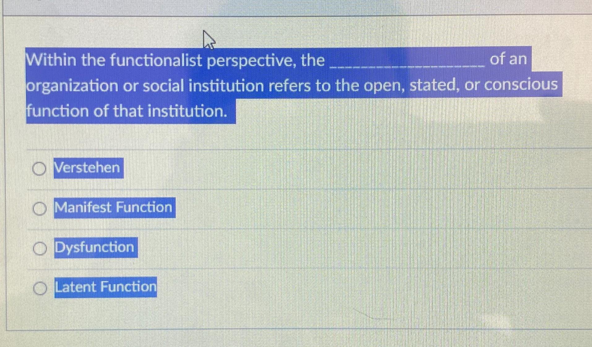 Solved Within the functionalist perspective, the of an | Chegg.com