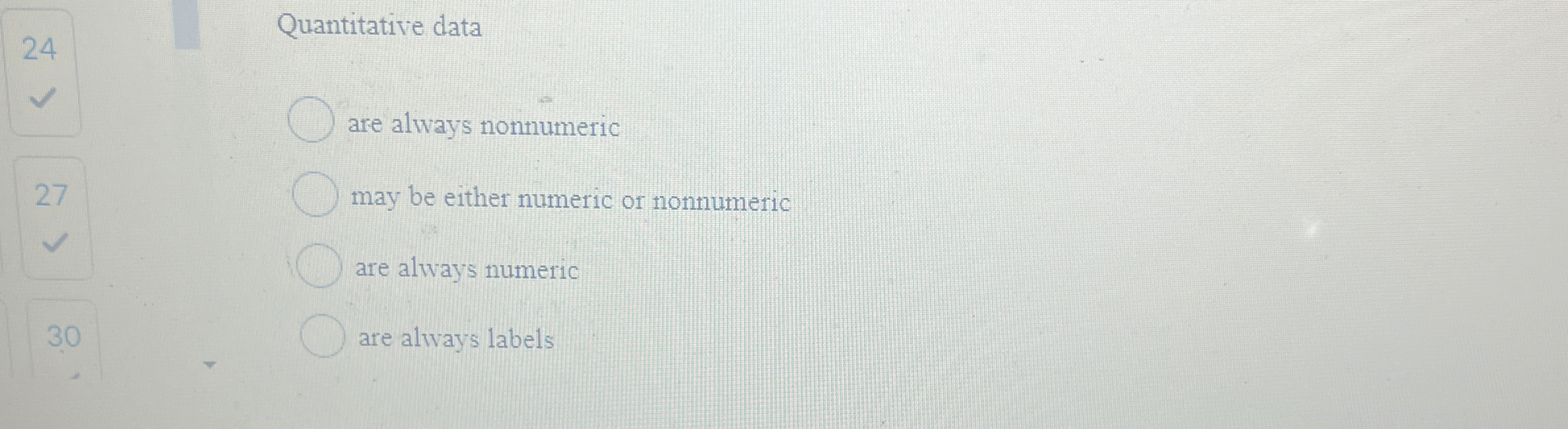Solved Quantitative dataare always nonnumericmay be either | Chegg.com