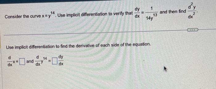 Solved Consider the curve x=y14. Use implicit | Chegg.com