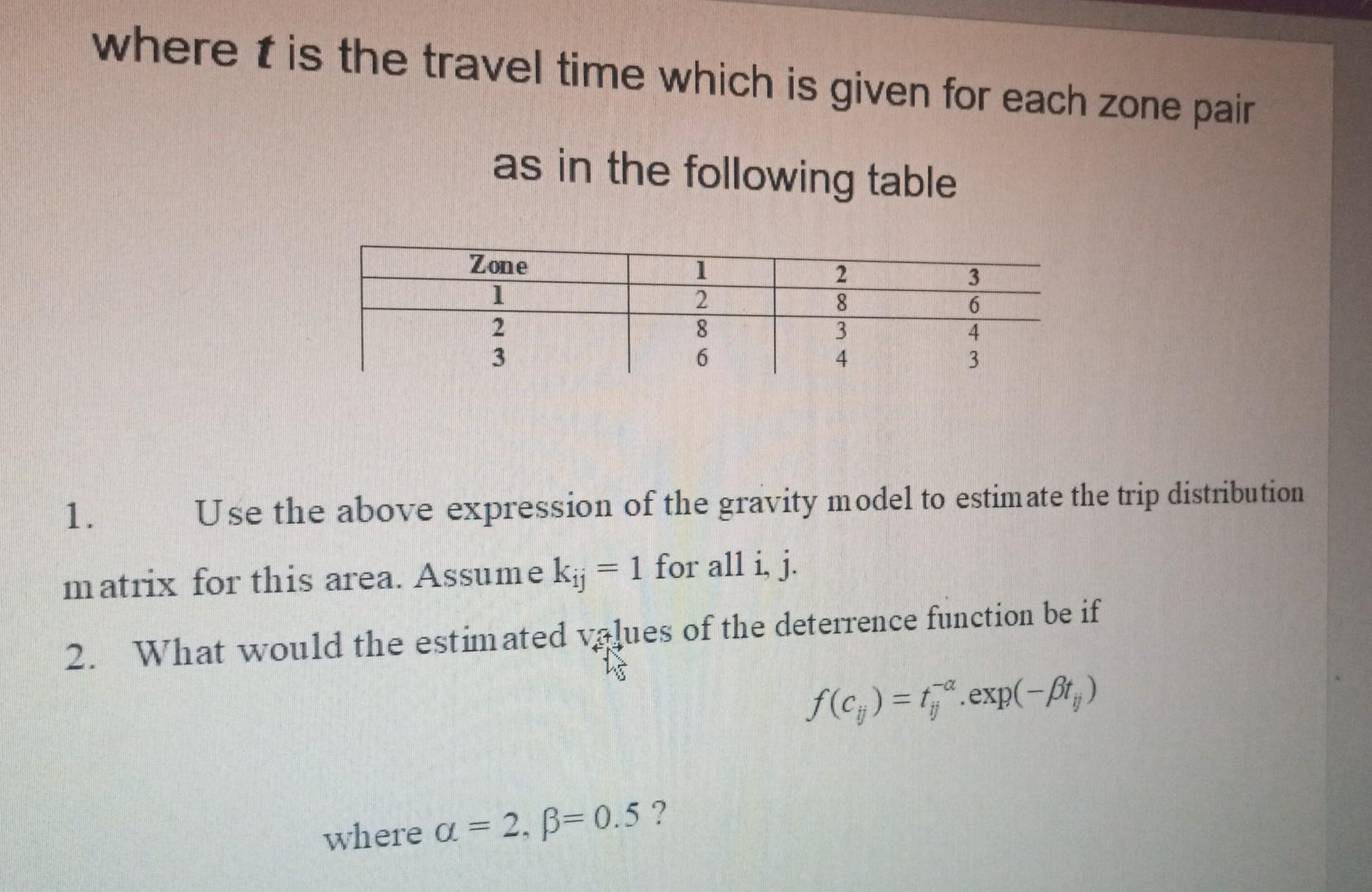 Solved In a three-zones area, the trips generated (in | Chegg.com