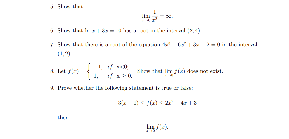 Solved Show thatlimx→01x2=∞.Show that lnx+3x=10 ﻿has a root | Chegg.com