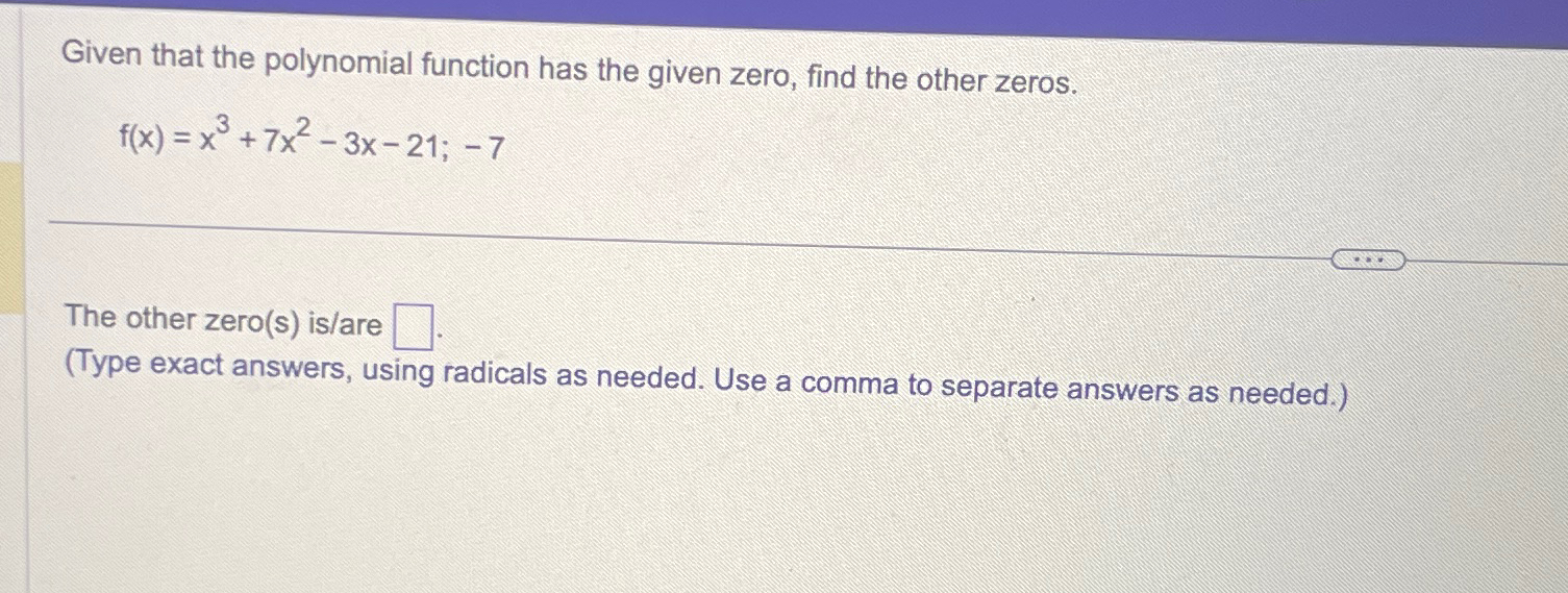 Solved Given that the polynomial function has the given | Chegg.com