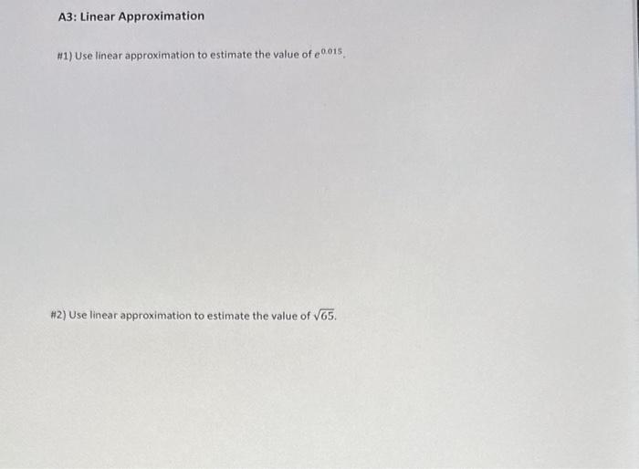 Solved A3: Linear Approximation H1) Use linear approximation | Chegg.com