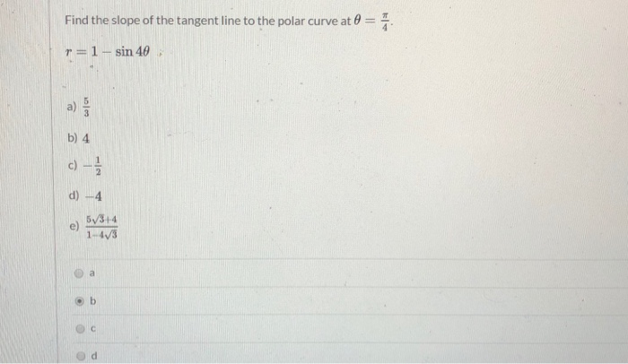Solved Find the slope of the tangent line to the polar curve | Chegg.com