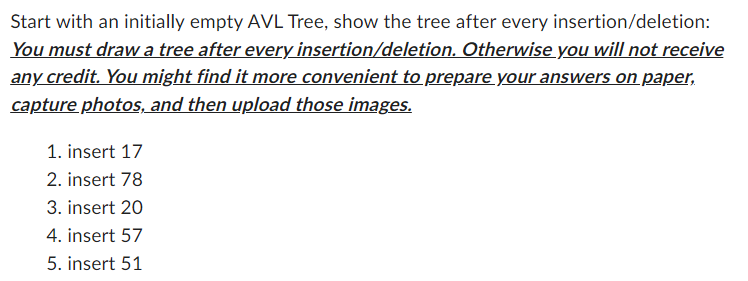 Solved Start with an initially empty AVL Tree, show the tree | Chegg.com