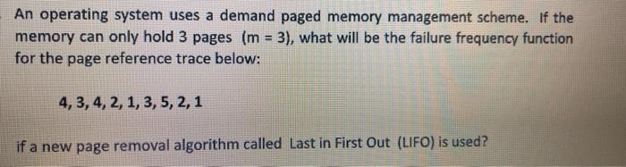 Solved An Operating System Uses A Demand Paged Memory 