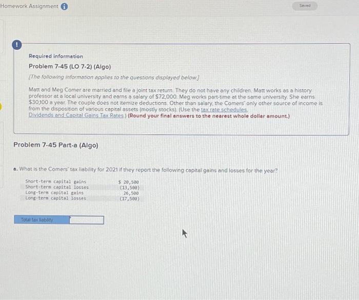 Solved Homework Assignment Seved Required information | Chegg.com Solved Homework Assignment Seved Required information | Chegg.com