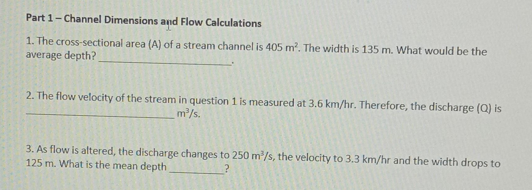 Solved Part 1 - Channel Dimensions and Flow Calculations 1. | Chegg.com