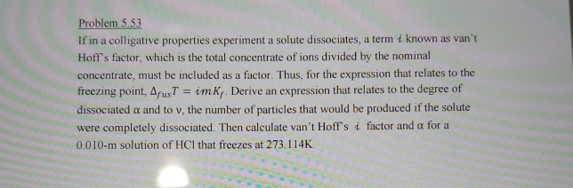 Solved Problem 5.53If in a colligative properties experiment | Chegg.com