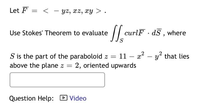 Solved Let F = . = Use Stokes' Theorem to | Chegg.com
