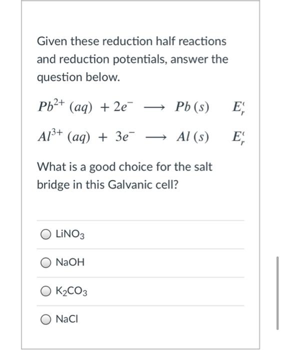 Solved Given these reduction half reactions and reduction | Chegg.com