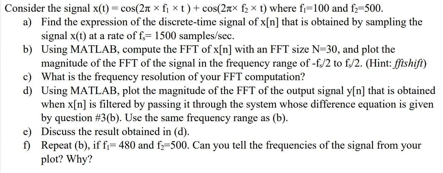 Solved Consider the signal x(t)=cos(2π×f1×t)+cos(2π×f2×t) | Chegg.com