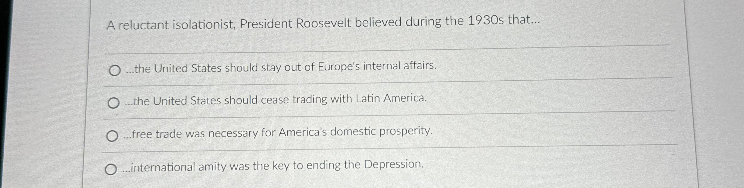 Solved A reluctant isolationist, President Roosevelt | Chegg.com