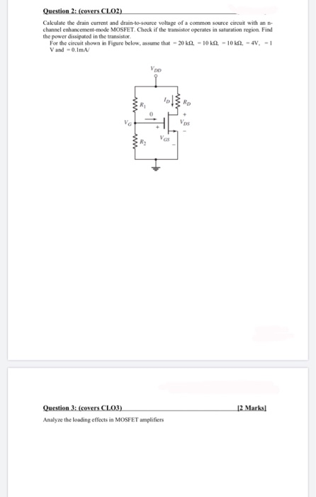 Solved Question 2: (covers CLO2) Calculate the drain current | Chegg.com