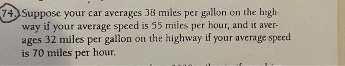 4. Suppose your car averages 38 miles per gallon on | Chegg.com