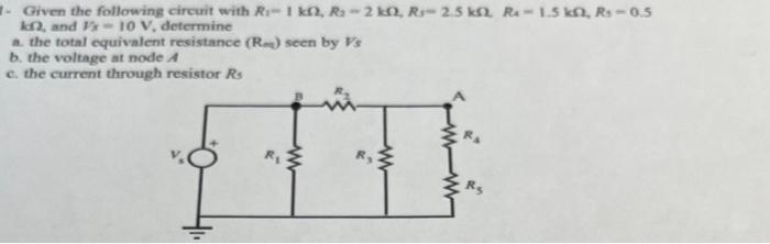 Solved Given the following circuit with | Chegg.com