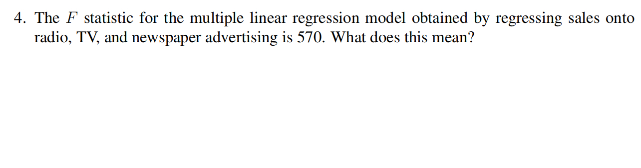 Solved The F ﻿statistic for the multiple linear regression | Chegg.com