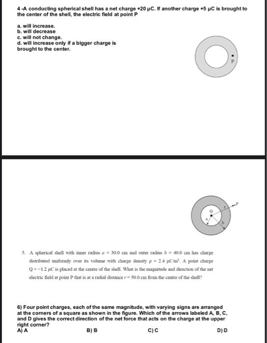 Solved 4-A conducting spherical shell has a net charge | Chegg.com