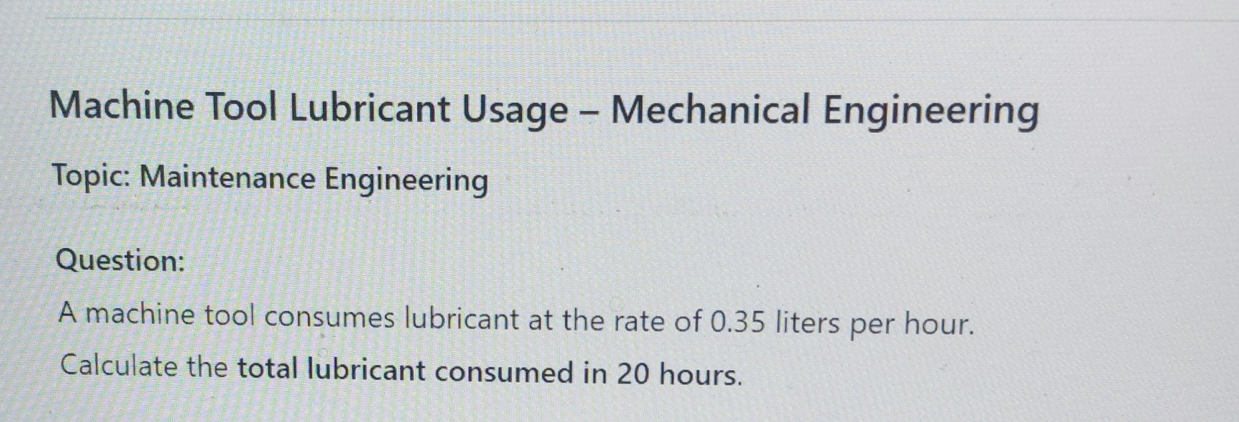 Solved Machine Tool Lubricant Usage - ﻿Mechanical | Chegg.com