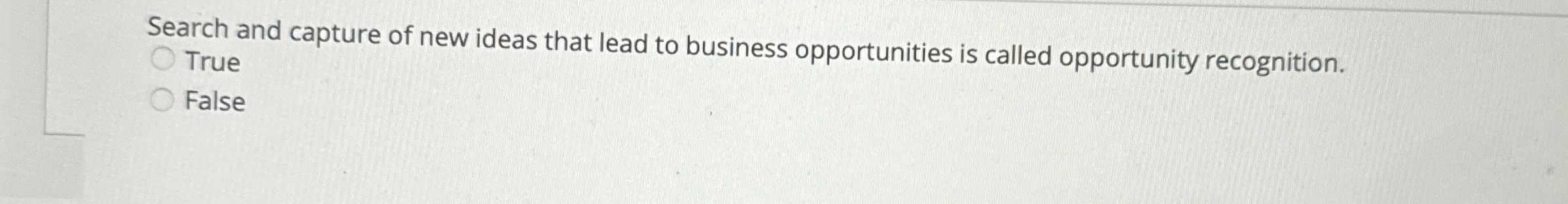 Solved Search and capture of new ideas that lead to business | Chegg.com