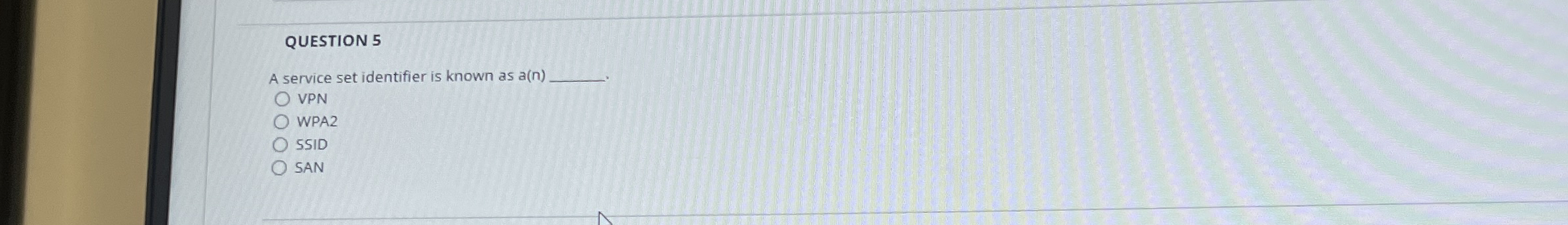 Solved QUESTION 5A service set identifier is known as | Chegg.com