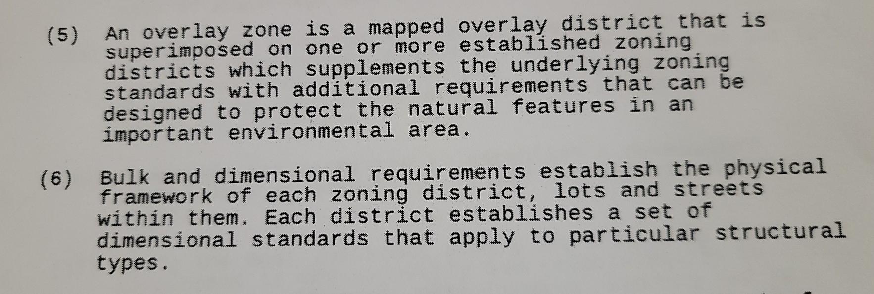 Solved (5) An overlay zone is a mapped overlay district that | Chegg.com