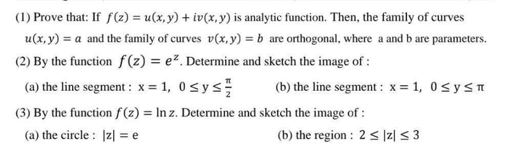 Solved (1) Prove that: If f(z)=u(x,y)+iv(x,y) is analytic | Chegg.com