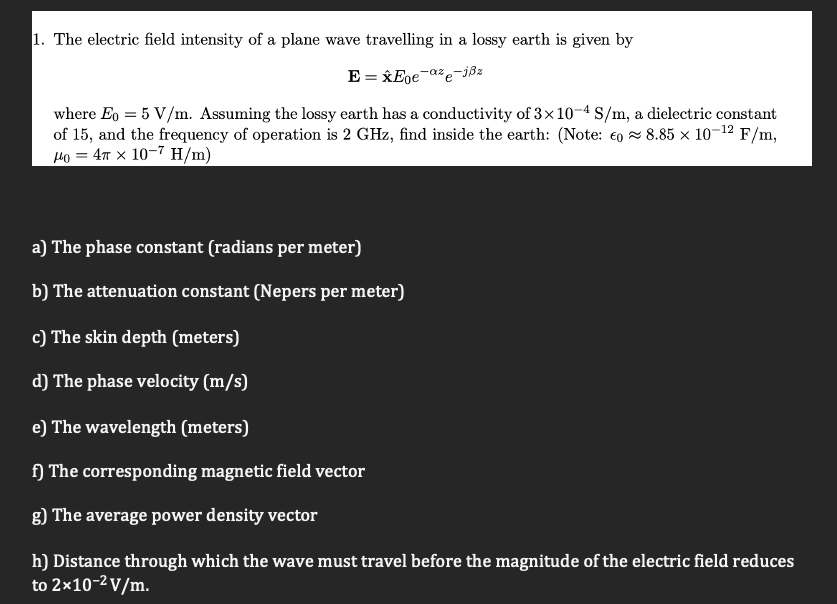 Solved a) ﻿The phase constant (radians per meter)b) ﻿The | Chegg.com
