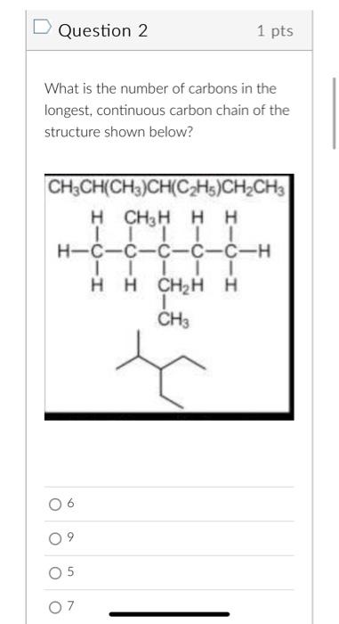 Solved What is the number of carbons in the longest, | Chegg.com