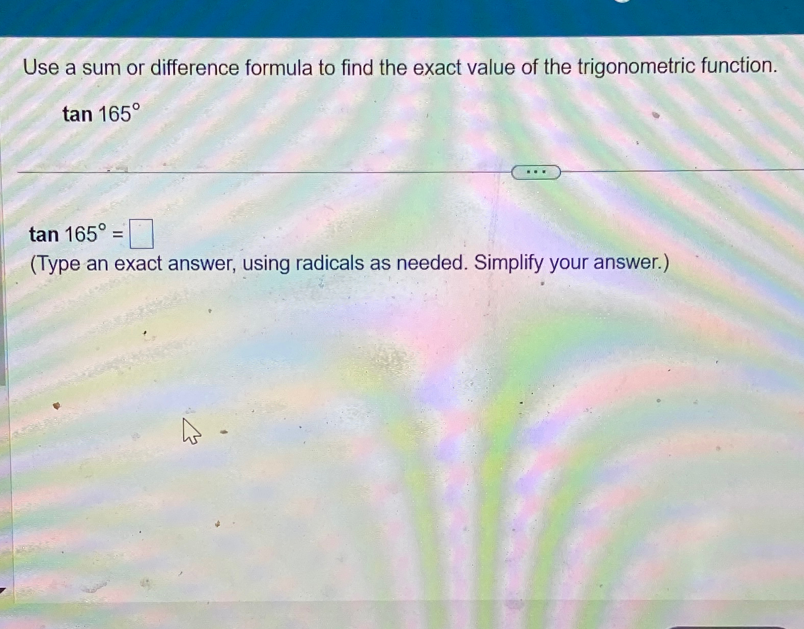 Solved Use a sum or difference formula to find the exact | Chegg.com