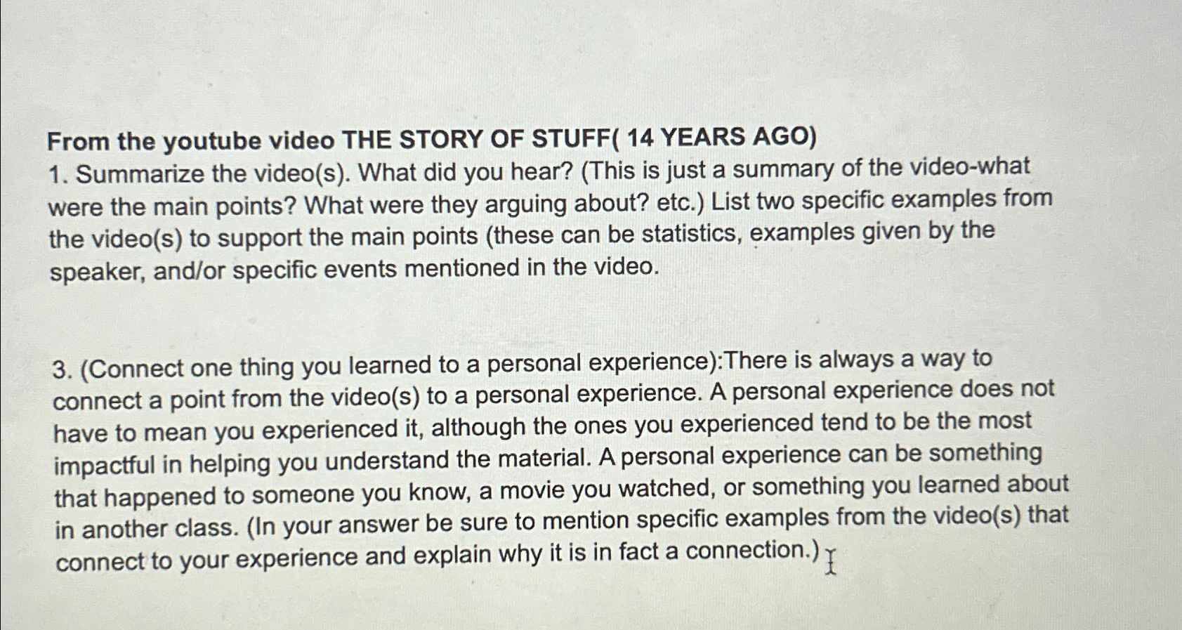 Solved From the youtube video THE STORY OF STUFF( 14 ﻿YEARS | Chegg.com