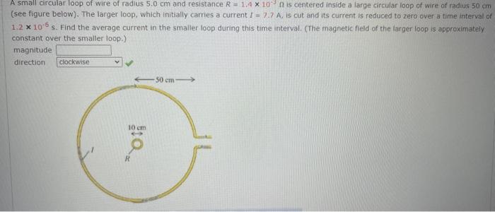 Solved A small circular loop of wire of radius 5.0 cm and | Chegg.com