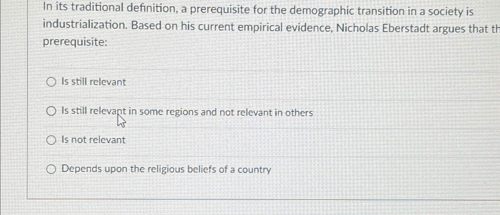 Solved In its traditional definition, a prerequisite for the | Chegg.com