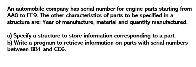 Solved An automobile company has serial number for engine | Chegg.com