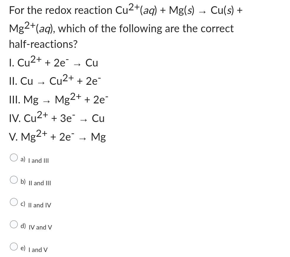 Solved For the redox reaction Cu2+(aq)+Mg(s)→Cu(s)+ | Chegg.com