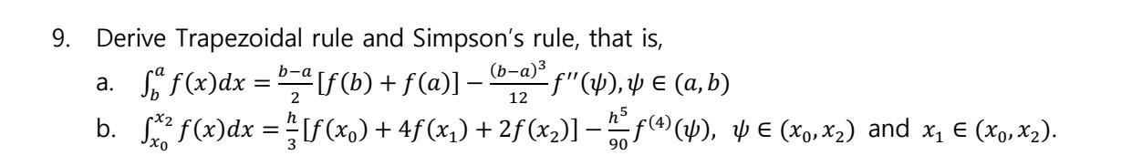 Solved 9. Derive Trapezoidal rule and Simpson's rule, that | Chegg.com
