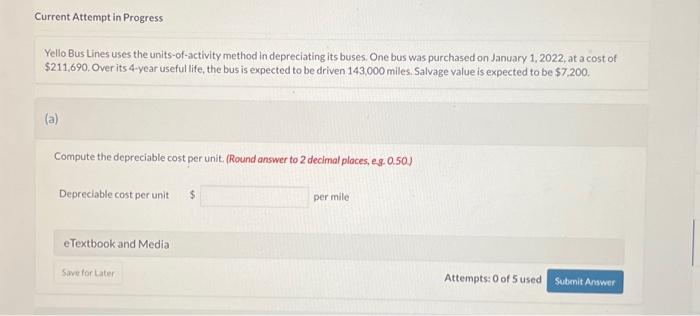 Solved Yello Bus Lines uses the units-of-activity method in | Chegg.com