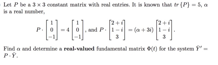 Solved Let P be a 3 x 3 constant matrix with real entries. | Chegg.com