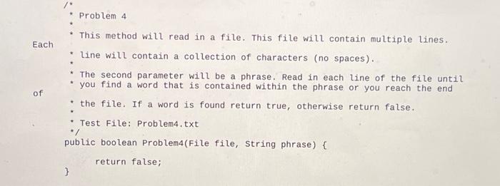Solved - Problem 4 * This method will read in a file. This | Chegg.com