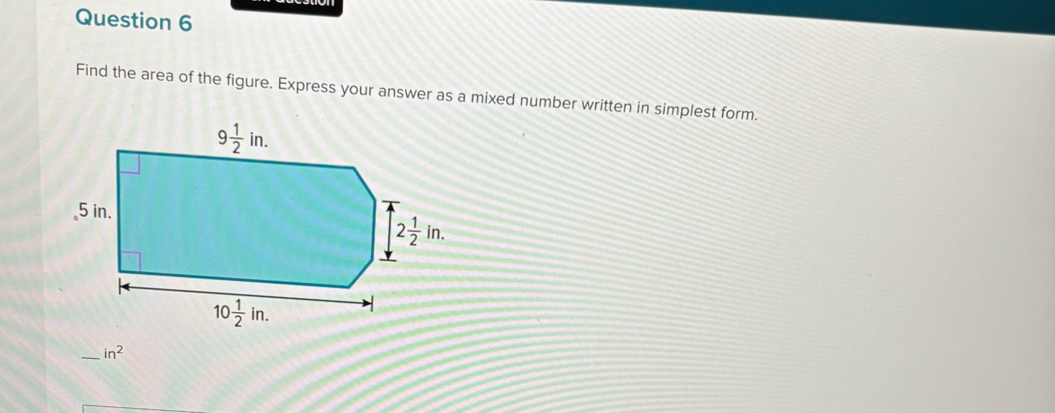 Solved Question 6Find the area of the figure. Express your | Chegg.com
